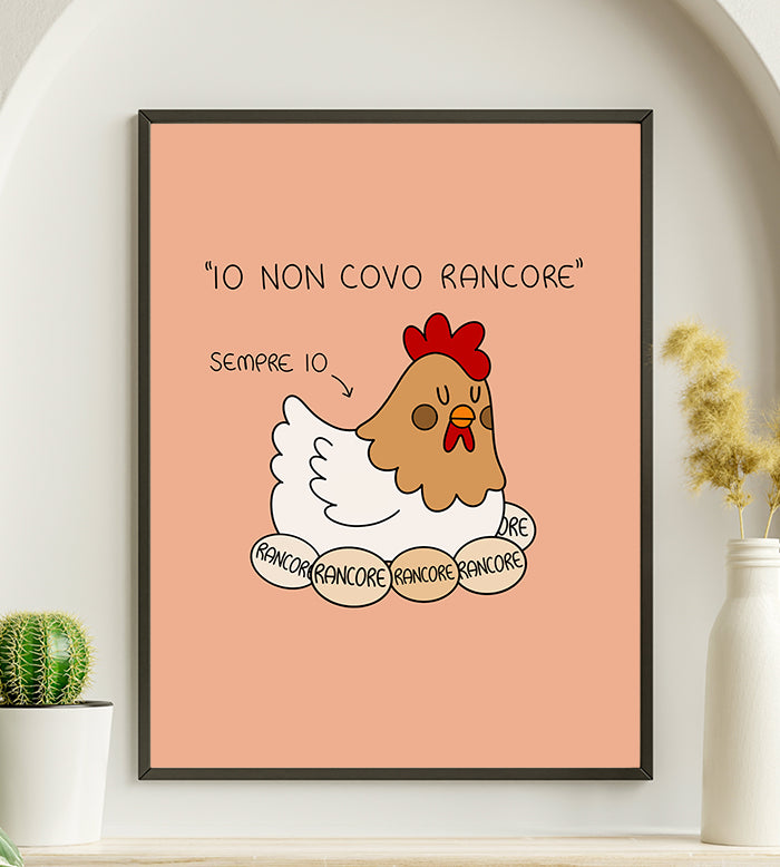 Io Non Covo Rancore Disegni Cinici | Poster Divertenti | Boh! Edizioni